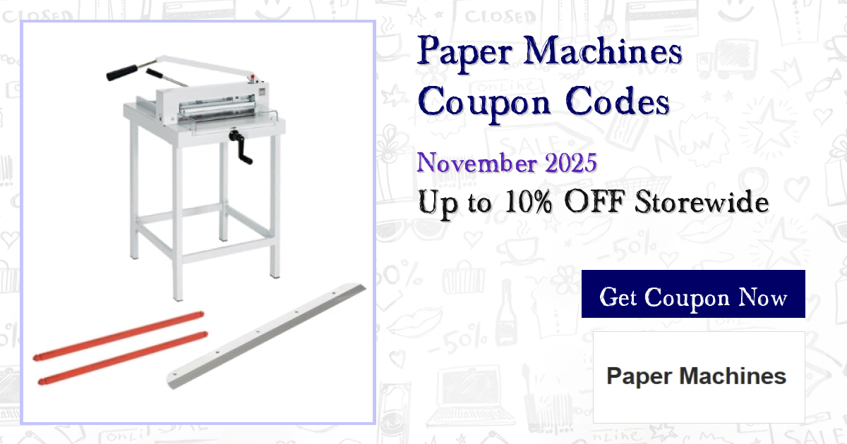 Hot Paper Machines Deals Nov 2025 - 91% OFF (21 Coupons)