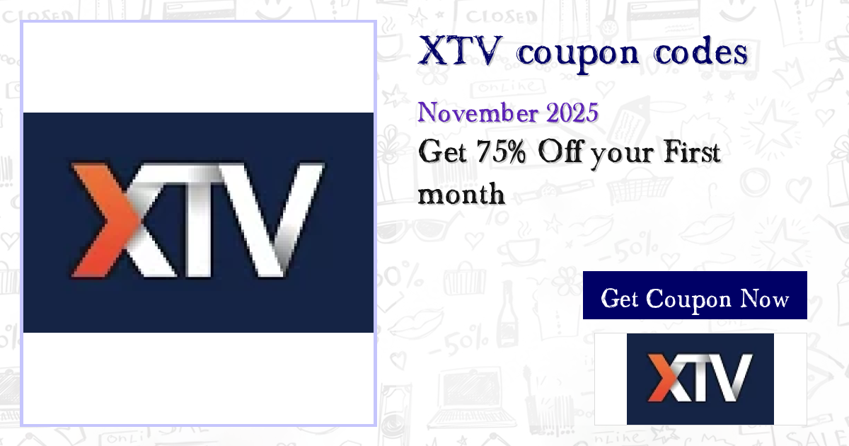 POWER SAVINGS: 0% Off XTV Nov 2025 + 0 Elite Codes